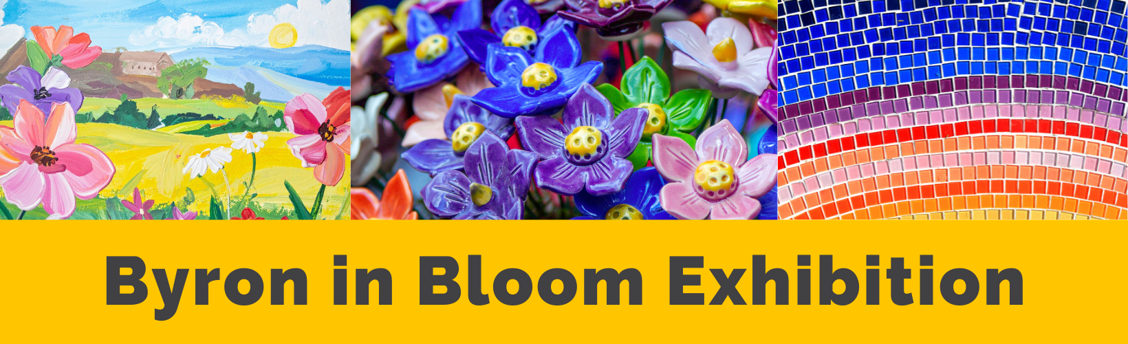 Byron in Bloom Exhibition Opening Reception and Maker Trading Activity ...